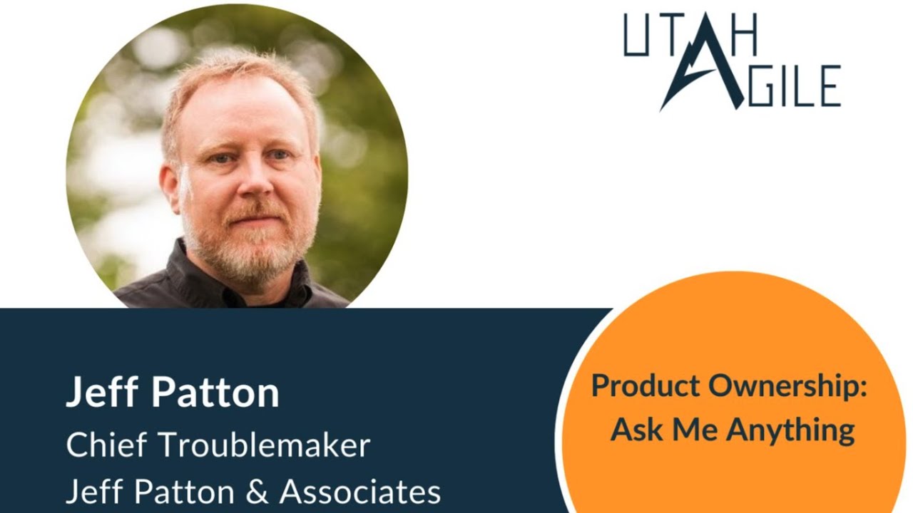 Product Tensions & AMA with Jeff Patton - Jan 2023 - YouTube