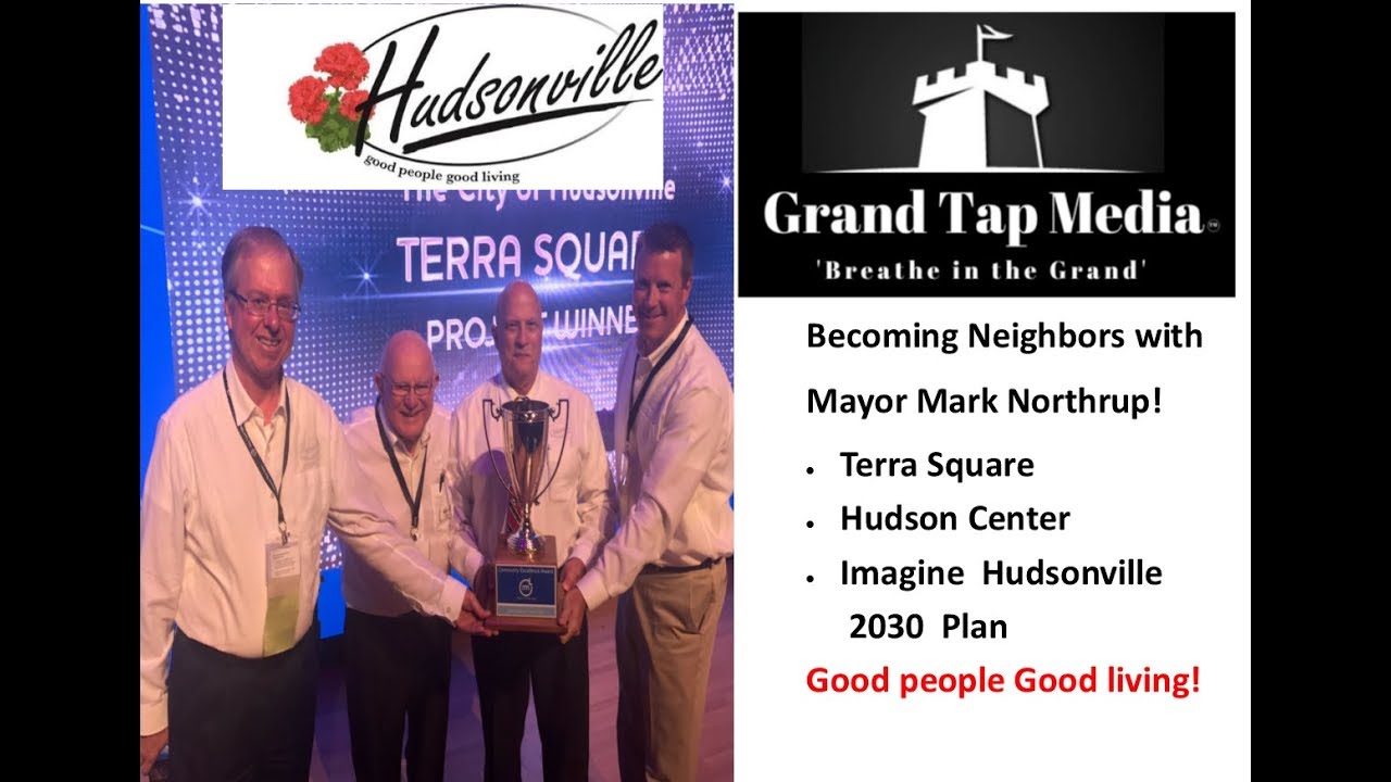 Becoming Neighbors with Mayor Mark Northrup of Hudsonville - YouTube