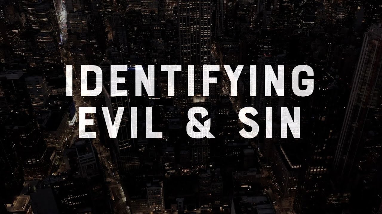 Identifying Sin and Evil | Faith vs. Culture - November 17, 2023 - YouTube