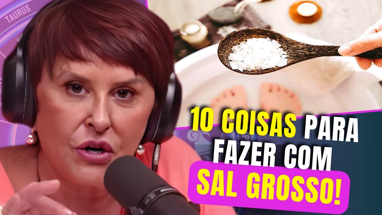 10 COISAS PARA FAZER COM SAL GROSSO | Márcia Sensitiva - YouTube