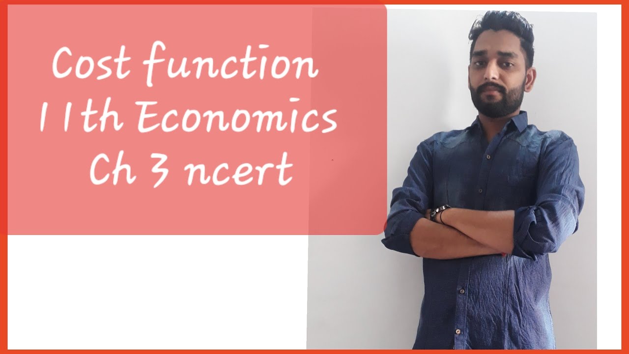 Cost function ||11th Economics NCERT - YouTube