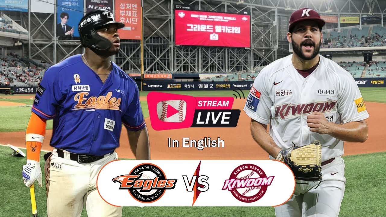 KBO LIVE Hanwha Eagles vs Kiwoom Heroes (September 24th) - YouTube