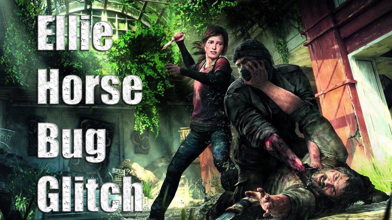 The last of us / Ellie / Bug / Glitch - YouTube