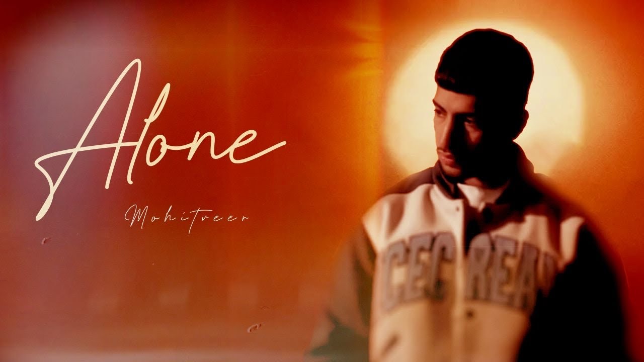 Alone (Full Song ) Mohitveer | Kamjox | Ni Tu Chad Gye Ae - Dilo kad ...