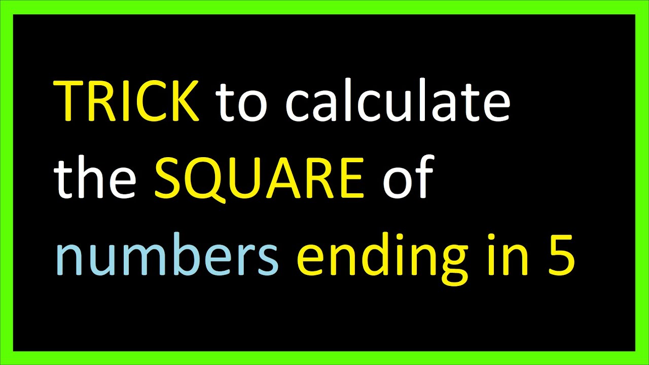 🧙‍♂️ TRICK to calculate the SQUARE of numbers ENDING IN 5 💪 - YouTube