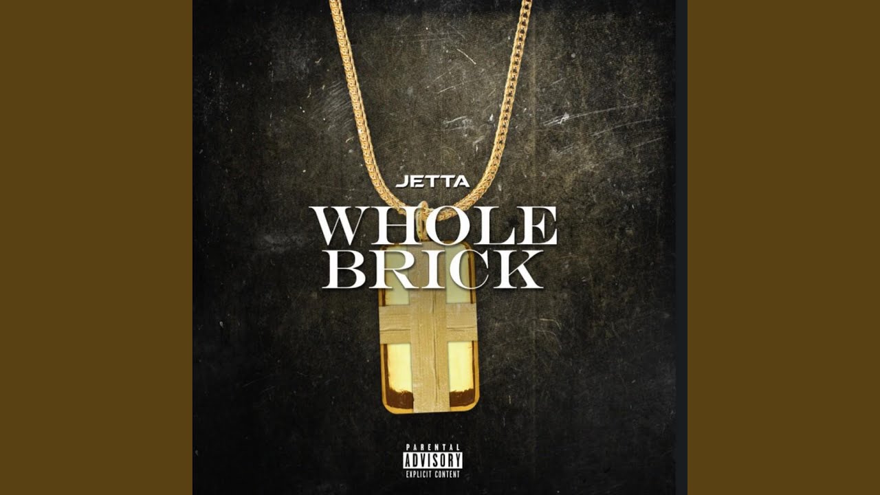 Whole Brick (feat. Jetta) - YouTube