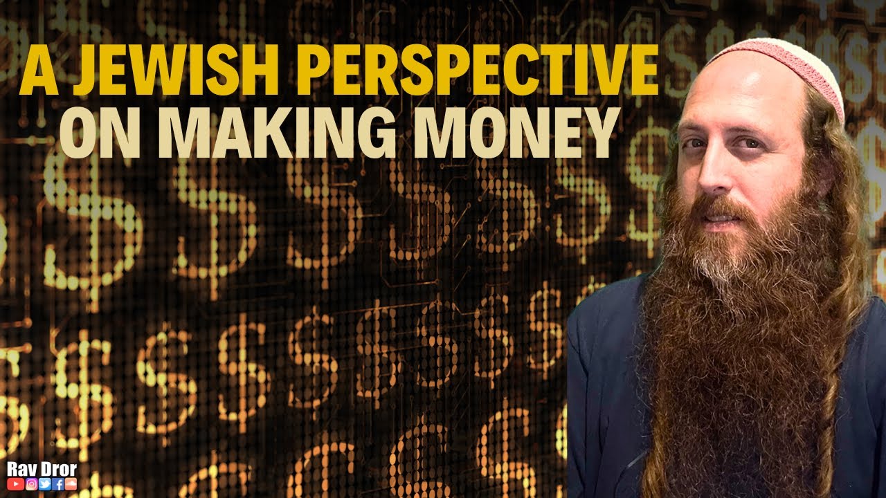 A Jewish Perspective on Making Money - YouTube