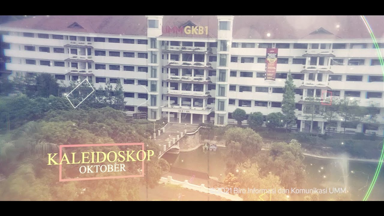 Kaleidoskop Oktober 2021 - UMM | Biro Infokom UMM - YouTube