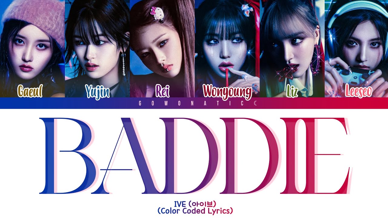 IVE (아이브) 'Baddie' | (Color Coded Lyrics) - YouTube
