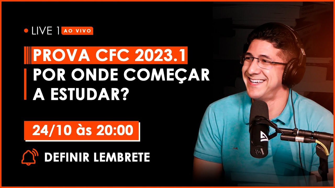 Live 1 | Prova CFC 2023.1 por onde começar a estudar? - YouTube