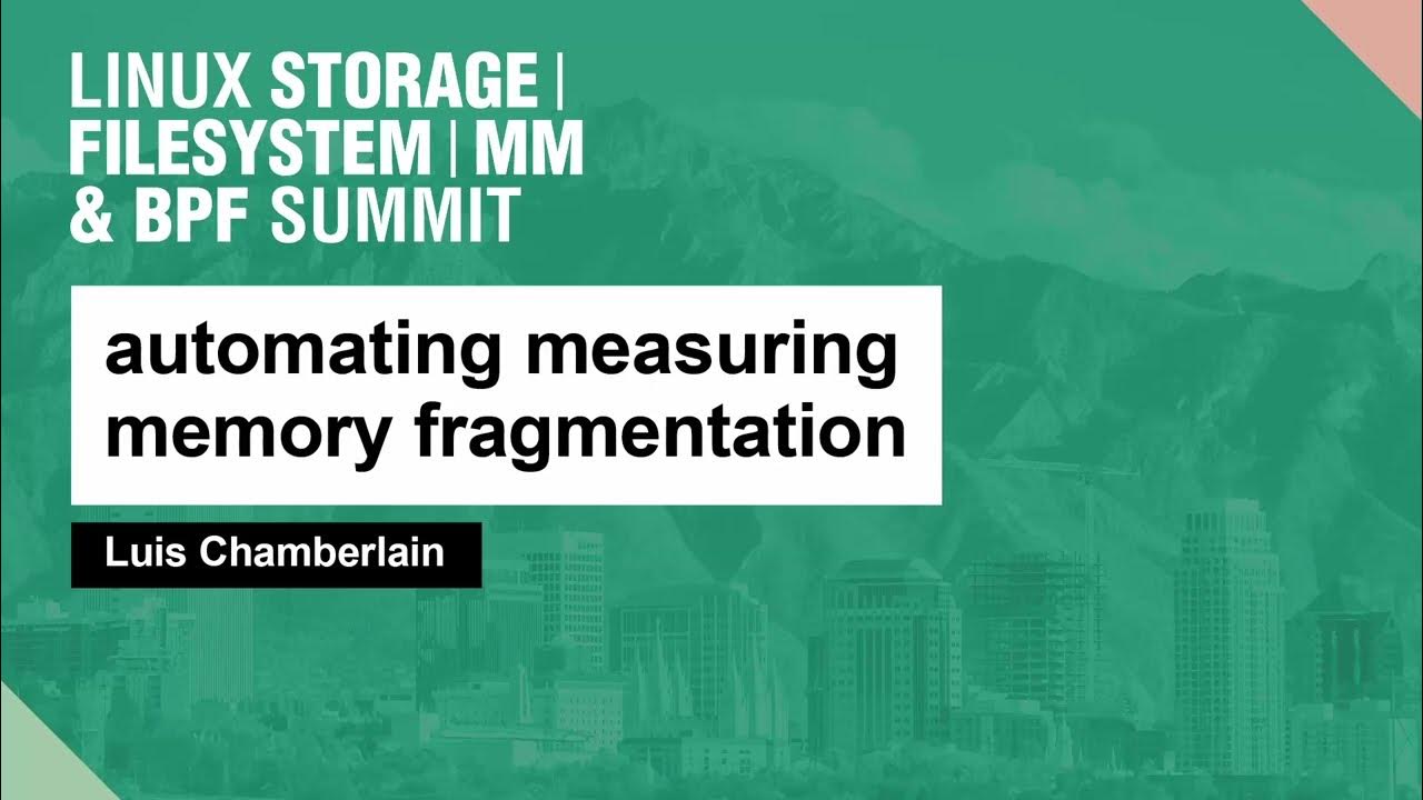 automating measuring memory fragmentation - Luis Chamberlain - YouTube