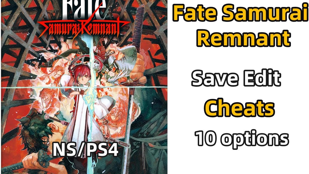 Fate Samurai Remnant Save Editor FSR Save Modding Fate Samurai Remnant ...