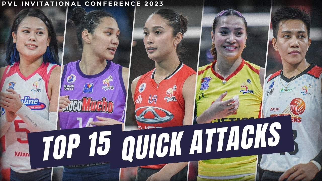 TOP 15 QUICK ATTACKS | PVL INVITATIONAL CONFERENCE 2023 - YouTube
