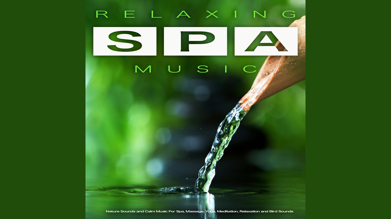 Spa Music and Nature Sounds - YouTube