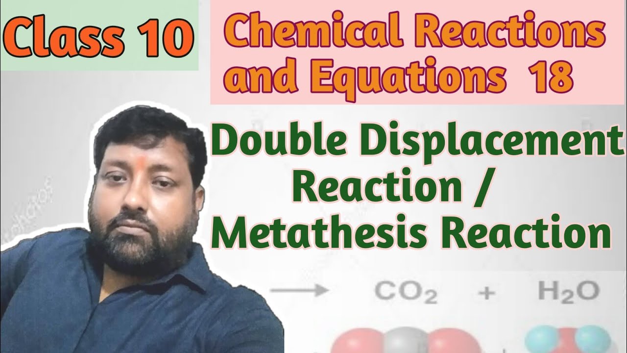 Double Displacement Reaction/ Metathesis Reaction || Lecture 18 ...