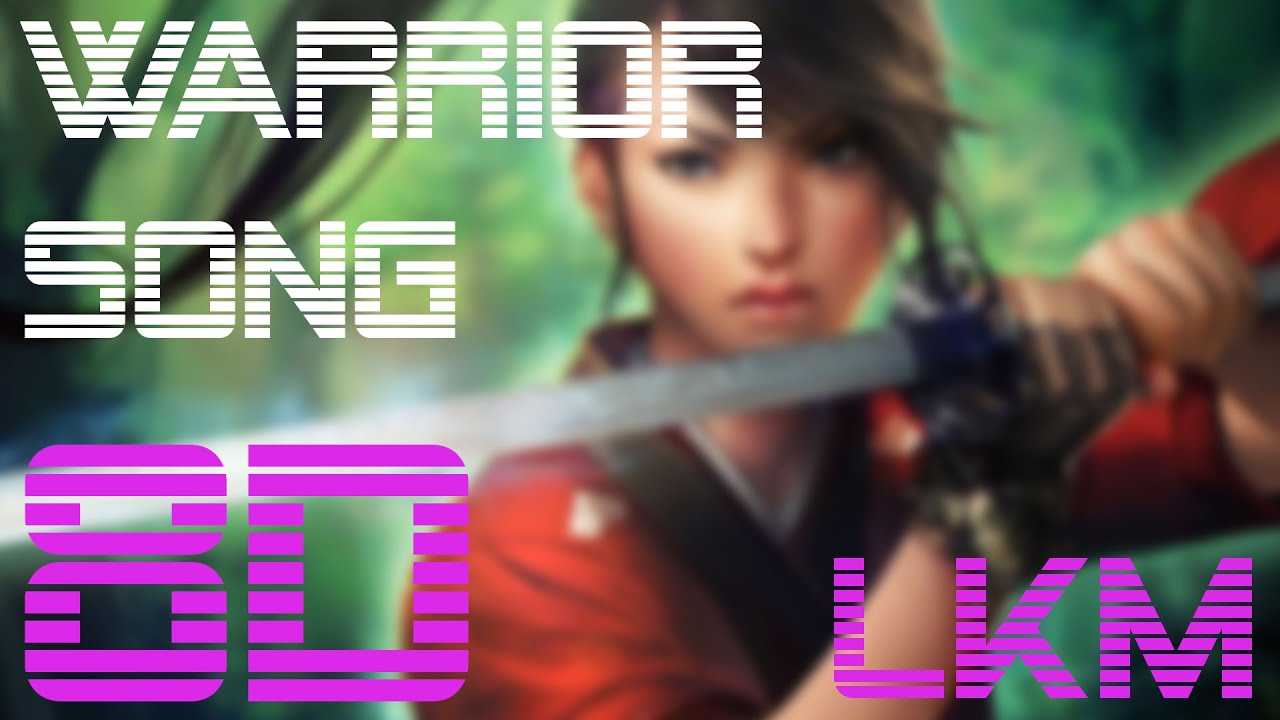 LKM - Warrior Song 8D | TheFatRat - YouTube