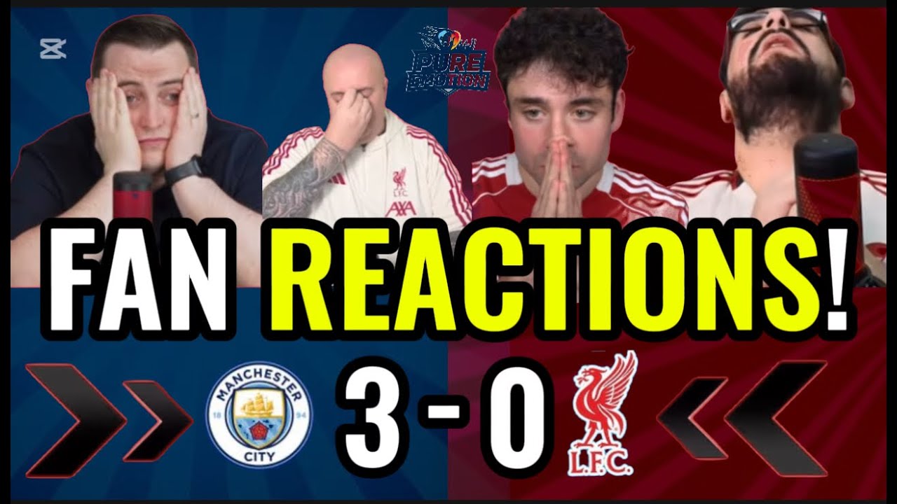 Liverpool Fans DEVASTATED 😫 Reactions to Man City 3-0 Liverpool ...