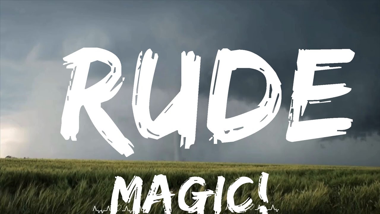 MAGIC! - Rude (Lyrics) || Greer Music - YouTube