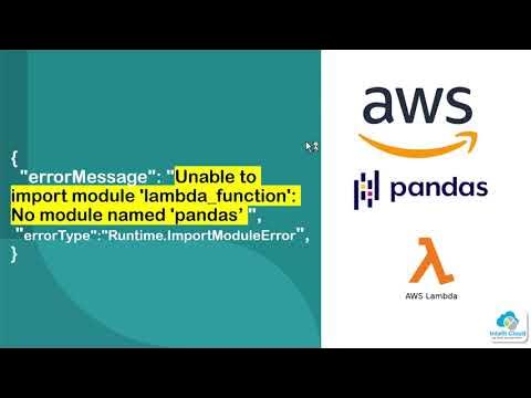 "Unable to import module 'lambda_function': No module named 'pandas’ | "Runtime ...