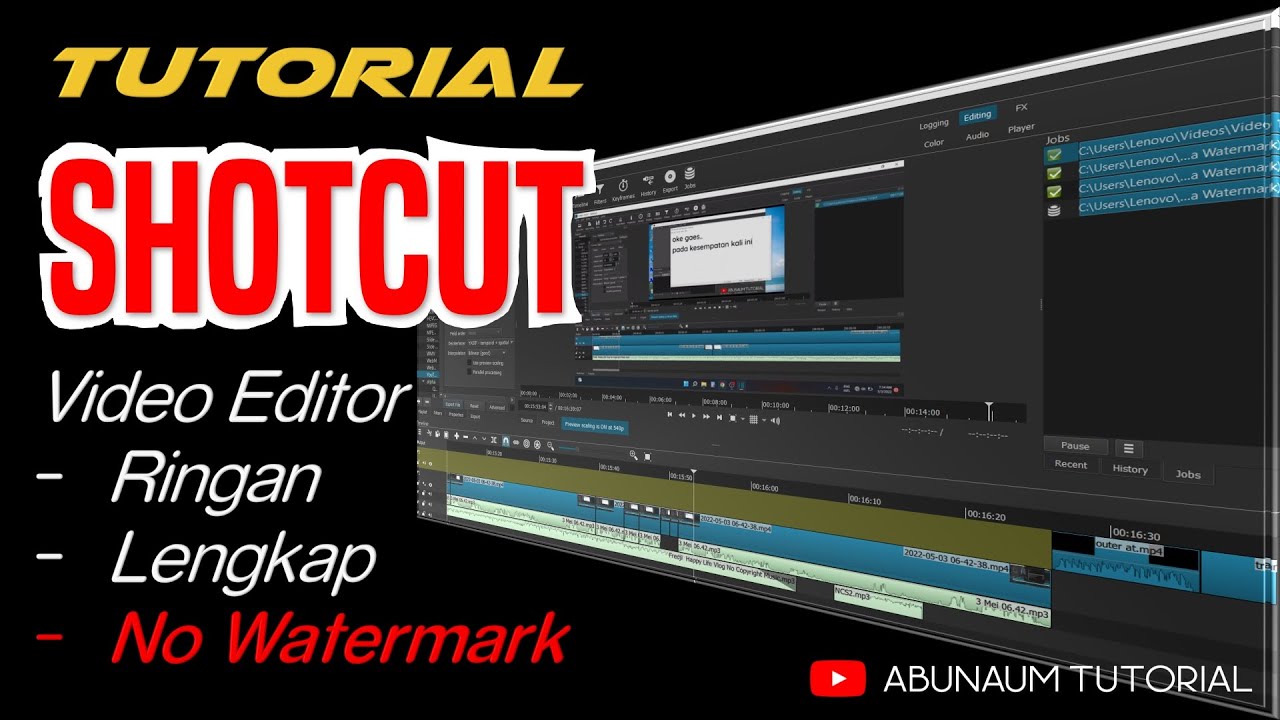 Cara Mudah Edit Video dengan ShotCut Video Editor GRATIS TANPA ...