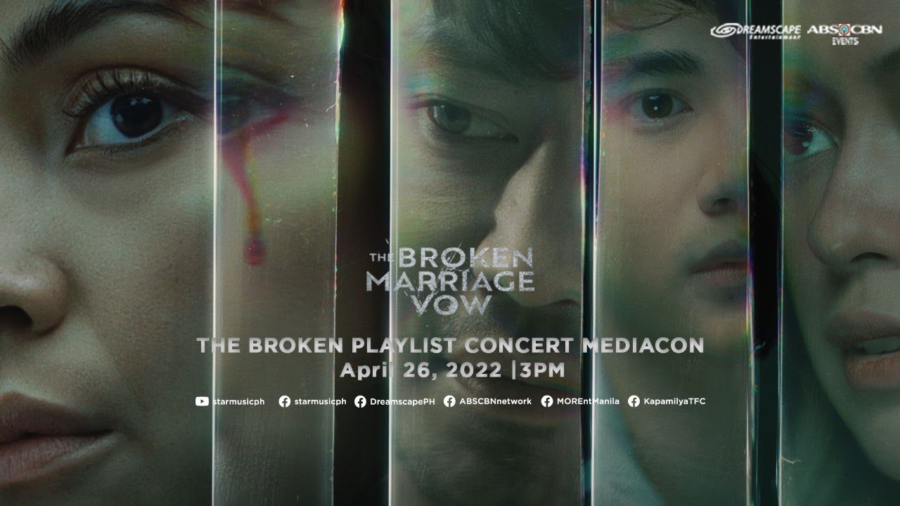 THE BROKEN PLAYLIST: THE BROKEN MARRIAGE VOW DIGITAL CONCERT MEDIACON ...