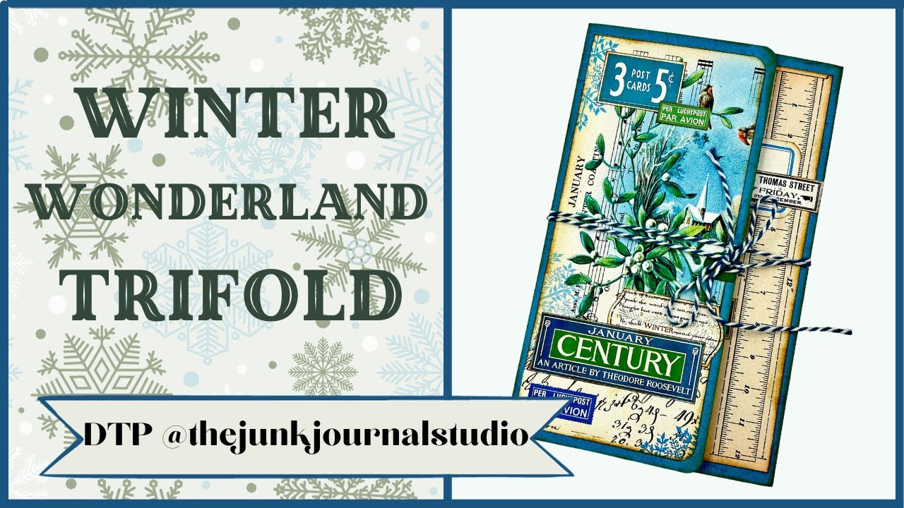 WINTER WONDERLAND TRIFOLD - DTP @thejunkjournalstudio - @timholtz ...