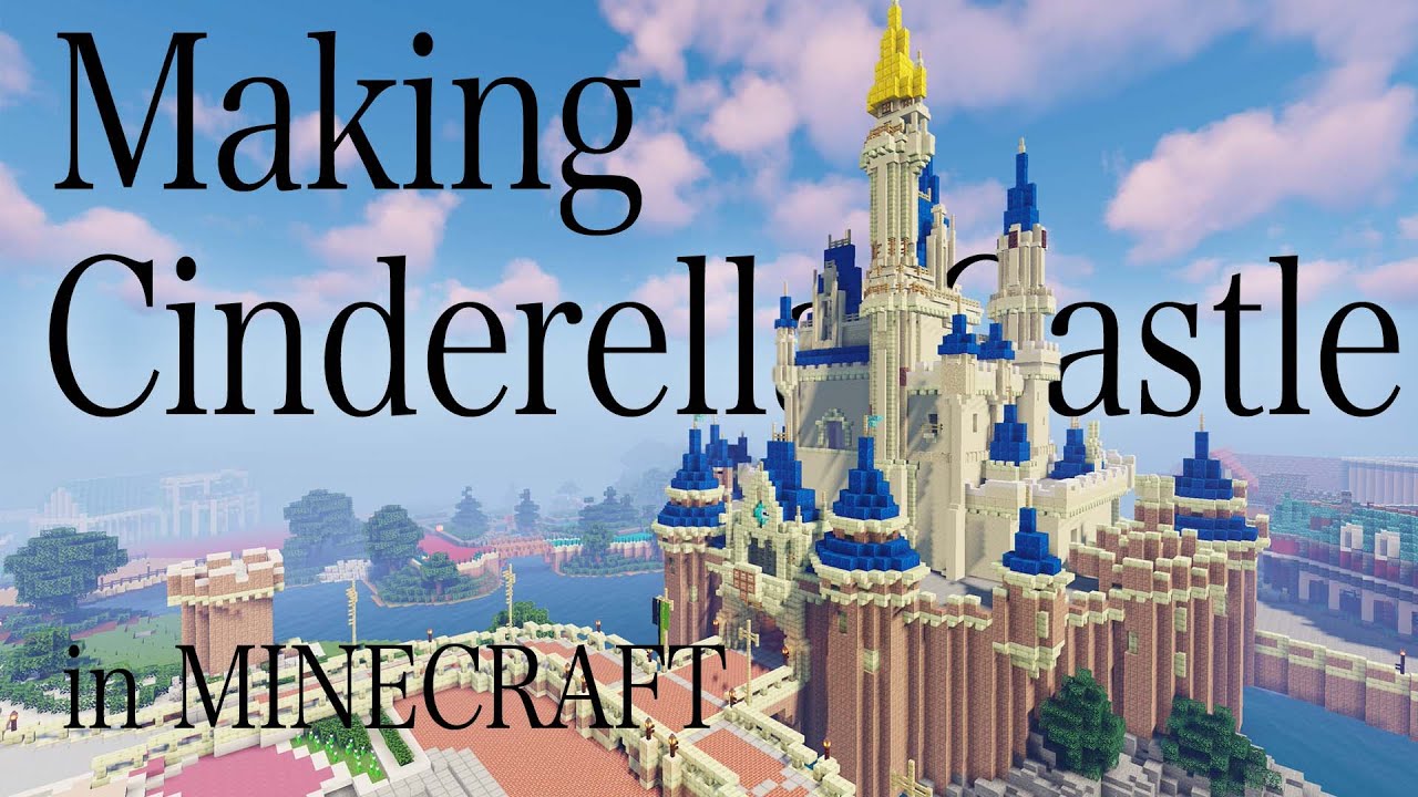 【50hour】Making Cinderella Castle in MINECRAFT - YouTube
