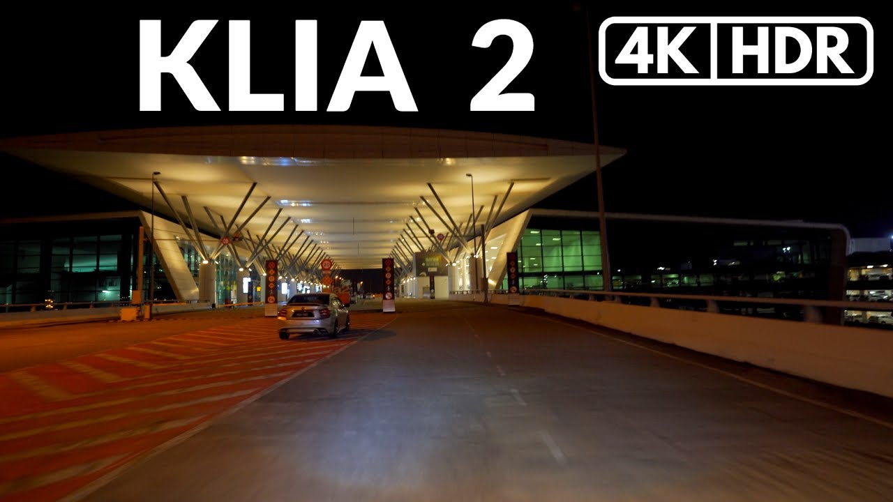 【4K|HDR】KLIA 2 | KUALA LUMPUR INTERNATIONAL AIRPORT 2 | SONY A7III ...