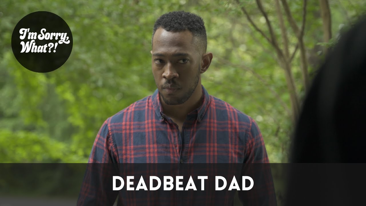 Deadbeat Dad - YouTube