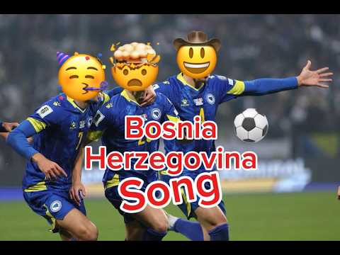 Bosnia and Herzegovina World Cup 2026 Song 🇧🇦⚽
