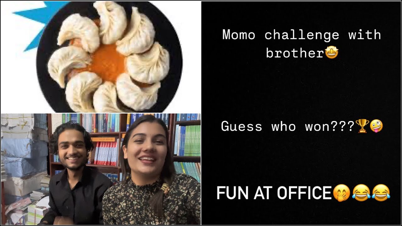 momo challenge with brother at office🥳 Guess who won?🥇 || Prastuti ...