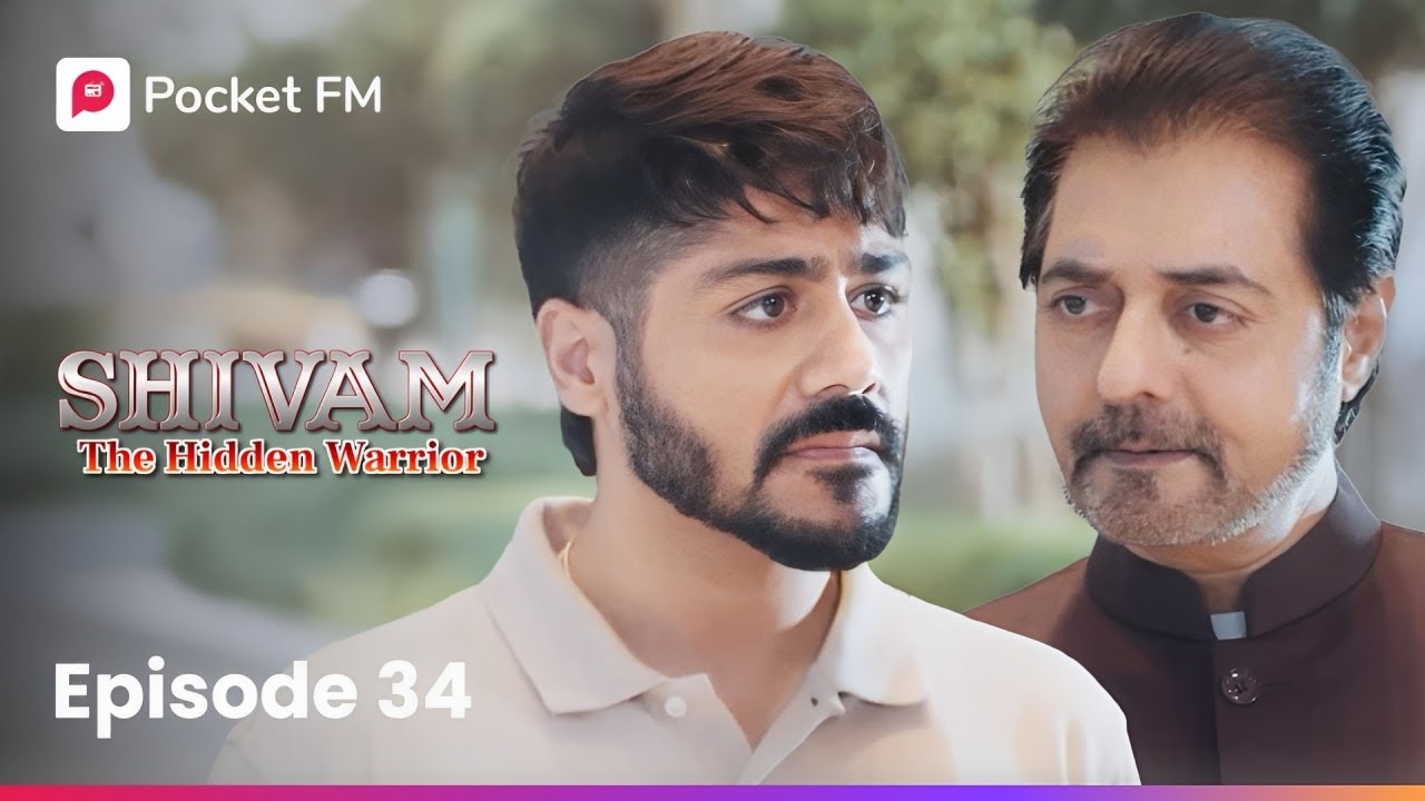 Episode 34 | Shivam : The Hidden Warrior | Pocket FM - YouTube