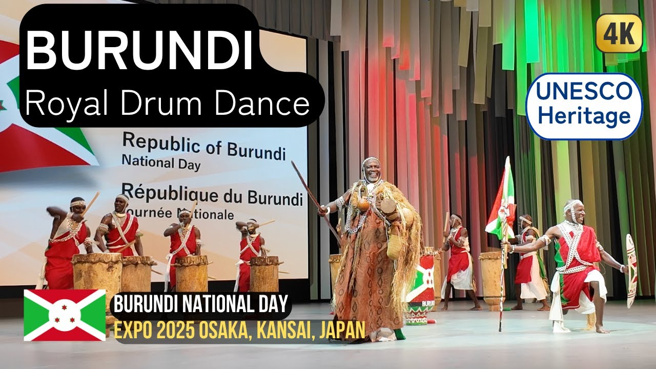 Burundi National Day | Ritual Dance of the Royal Drum | Expo 2025 Osaka ...