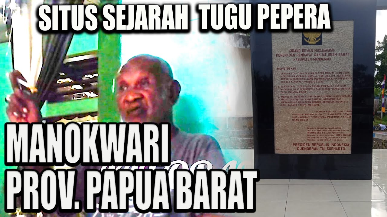 SITUS SEJARAH_HARI PAHLAWAN 10 NOVEMBER_TUGU PEPERA MANOKWARI PAPUA ...