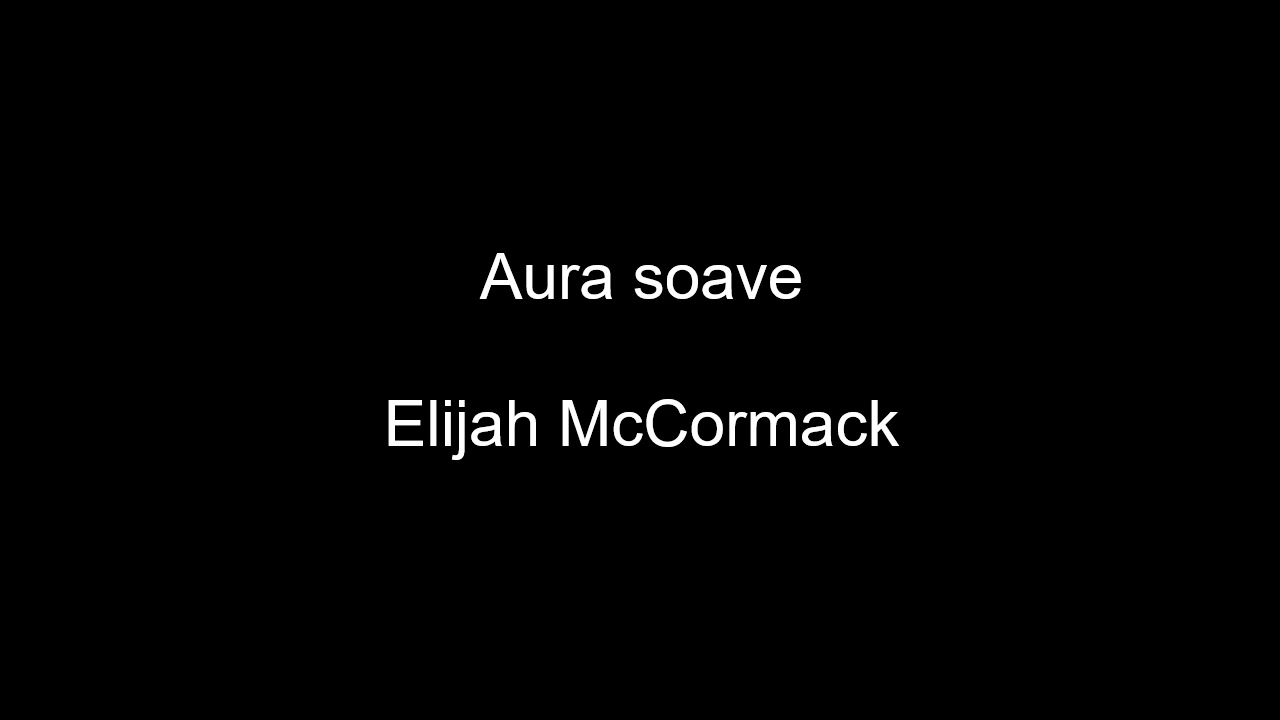Aura Soave - Elijah McCormack - YouTube
