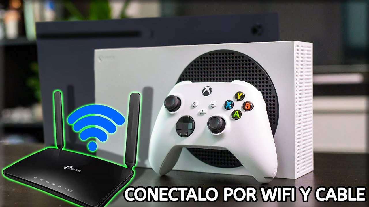 CÓMO CONECTAR XBOX SERIES S|X a INTERNET por wifi y por cable - YouTube
