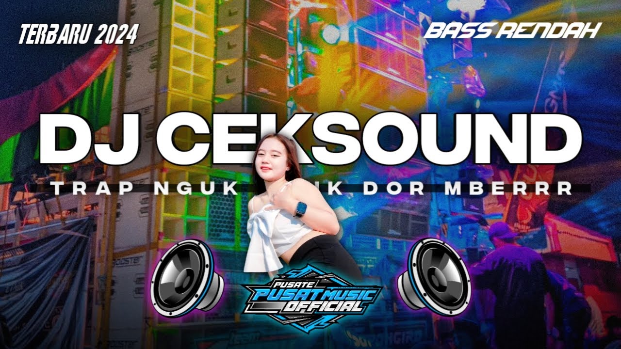 Dj Cocok Untuk Ceksound Nguk Nguk • Terbaru Bass Horeg 2024 • Style