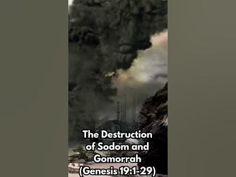 "The Destruction of Sodom and Gomorrah" Genesis 19:1-29 #bible #faith # ...