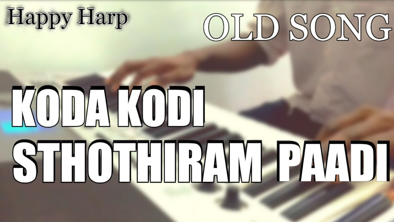 Koda Kodi sthothiram paadi - TPM (Keyboard Cover) by Happy Harp - YouTube