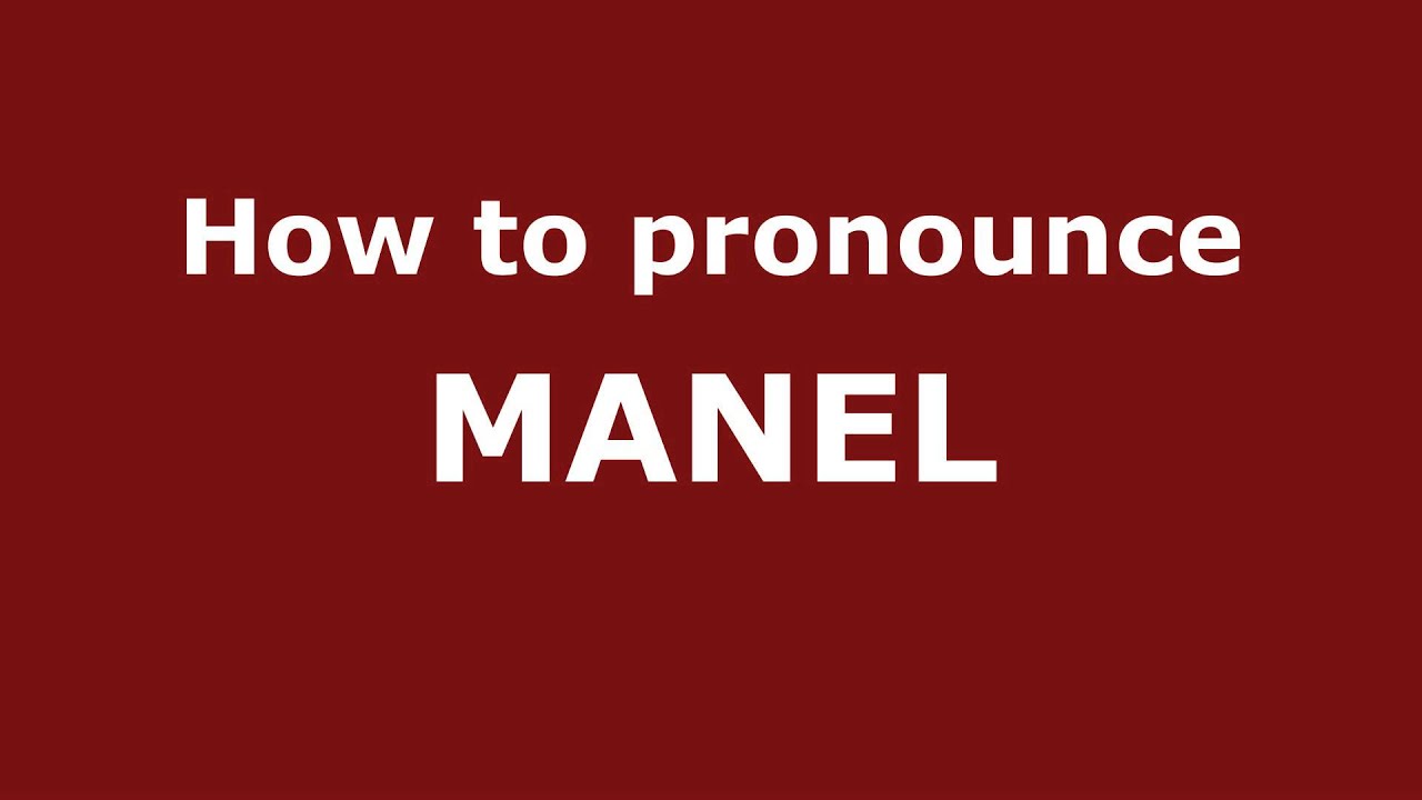 How to Pronounce MANEL in Spanish - PronounceNames.com - YouTube