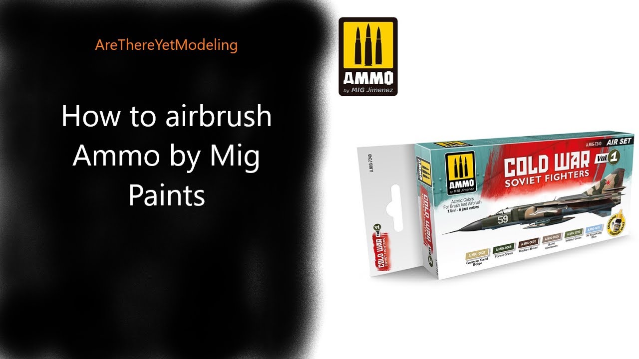 How to Airbrush Ammo by Mig Paints - YouTube
