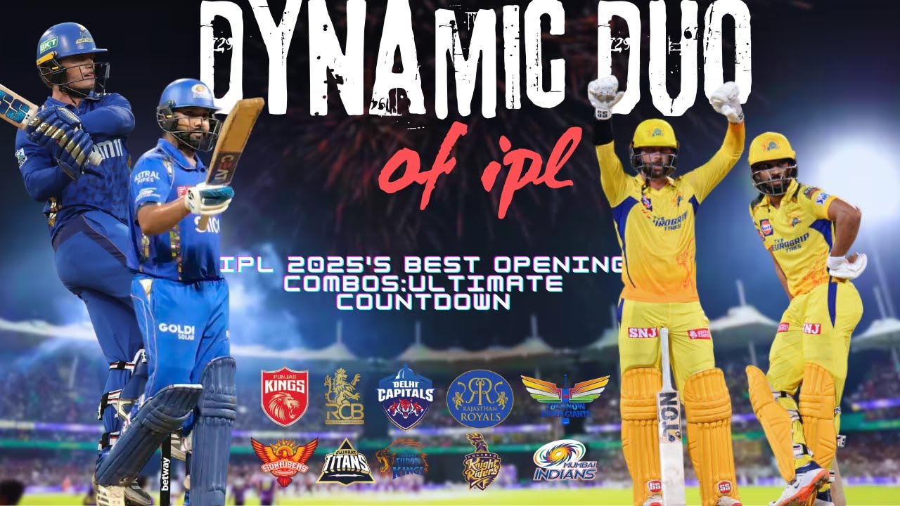 Dynamic Duo Of Ipl 2025 ️||Ipl 2025's Best Opening Combos:The Ultimate Countdown🏆In Tamil - YouTube