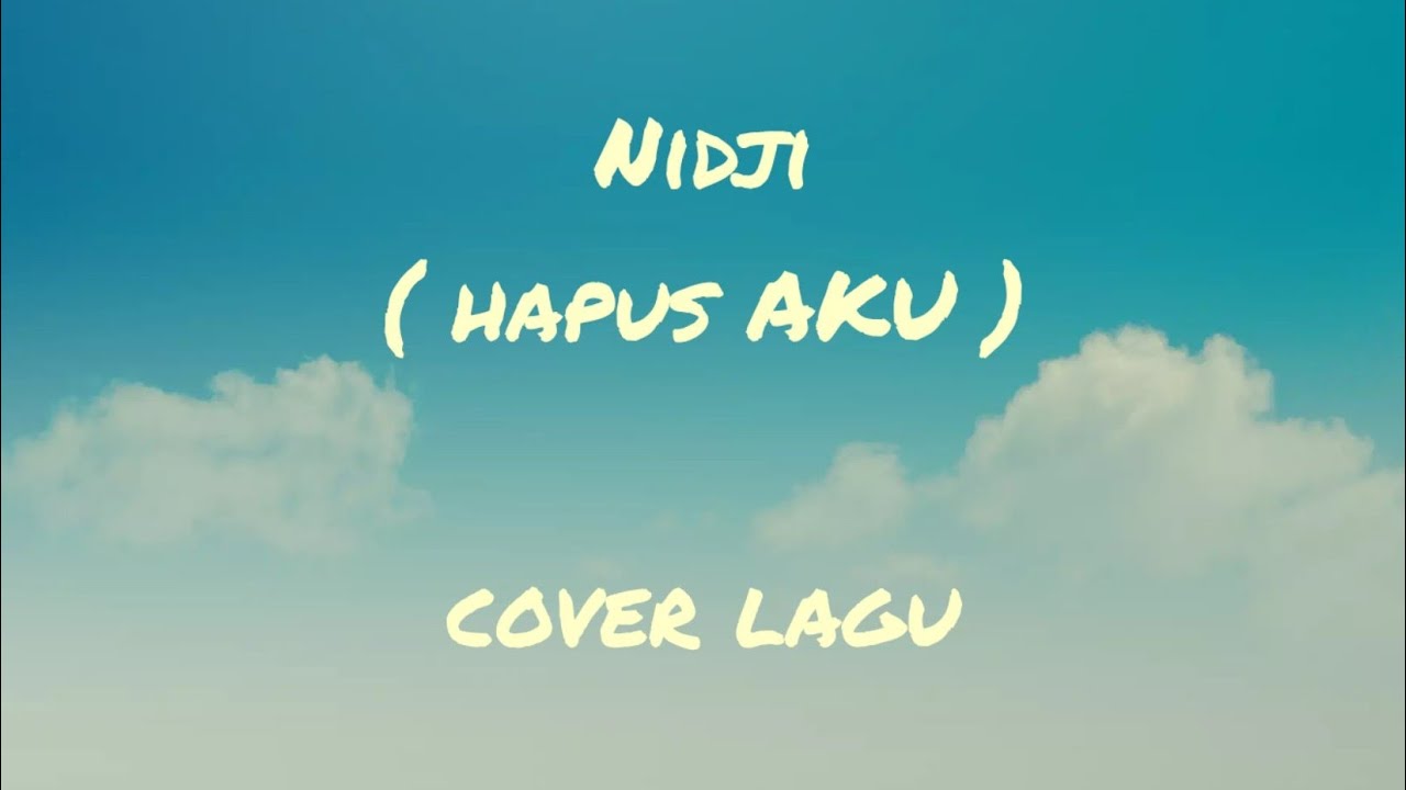 Nidji ( Hapus Aku ) cover by Vioshie - YouTube