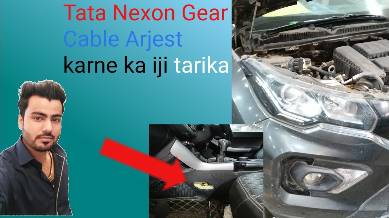 Tata Nexon Gear Cable Arjest karne ka iji tarika - YouTube