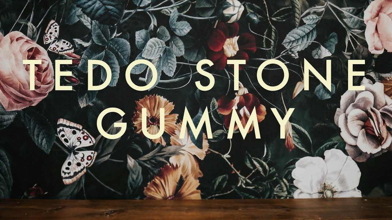 Tedo Stone - "Gummy" - YouTube