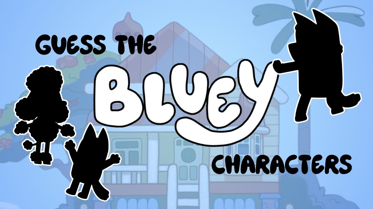 BLUEY GAME | Guess The Bluey Characters - YouTube