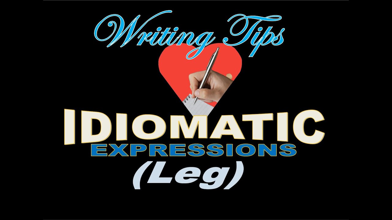 LEG Idiomatic Expressions YouTube leg-idiomatic-expressions-youtube