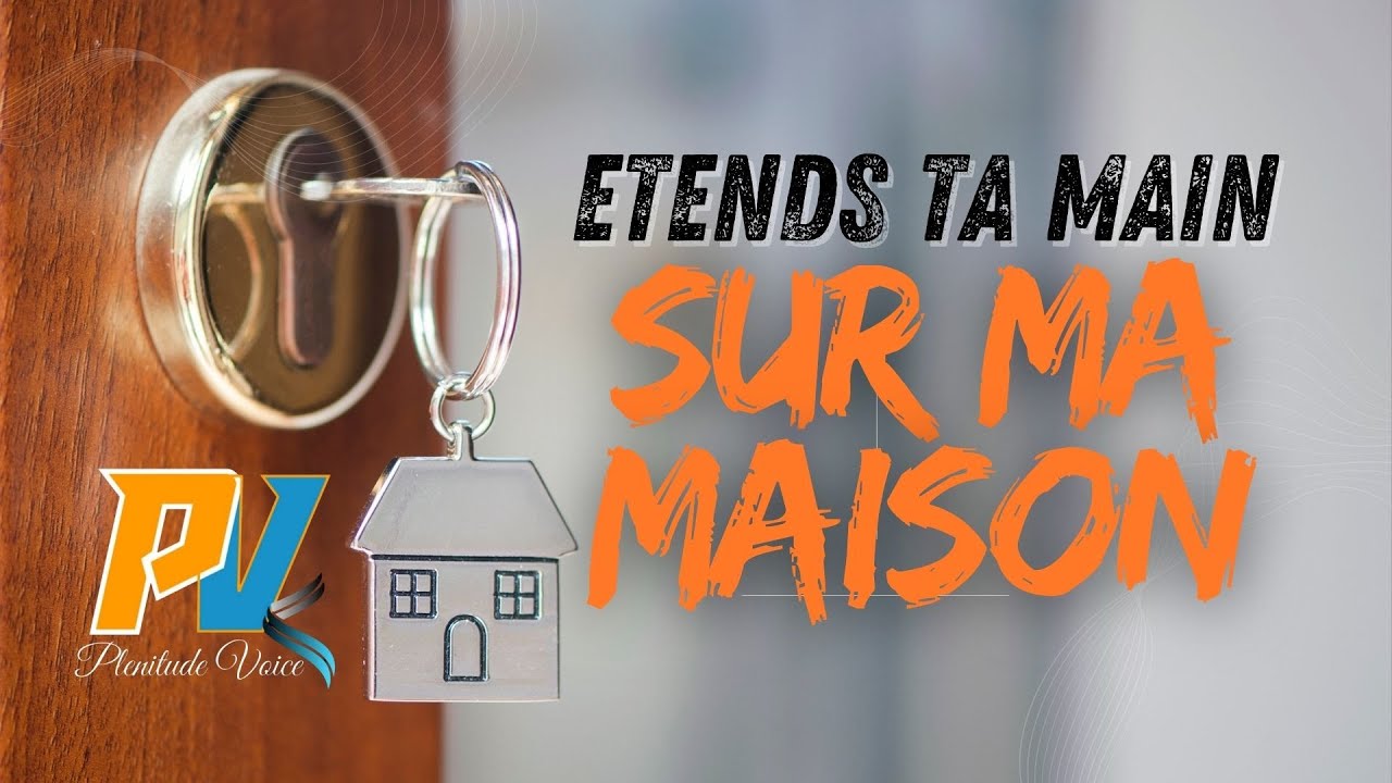 Etends ta main sur ma maison - YouTube