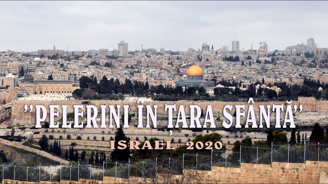 ISRAEL 2020 - Pelerini in Tara Sfanta - YouTube