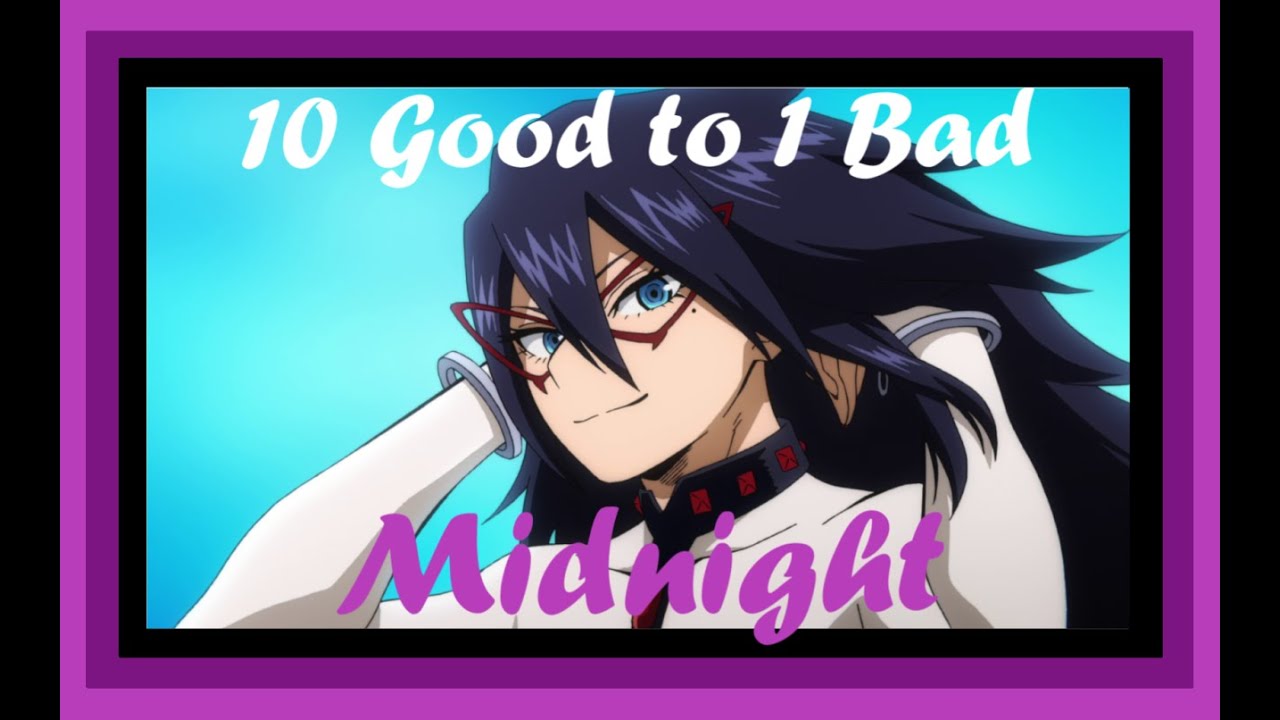 MHA 10 Good to 1 Bad - Midnight - YouTube